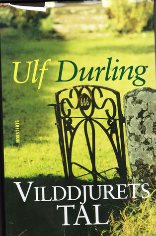 Vilddjurets tal by Ulf Durling | Goodreads