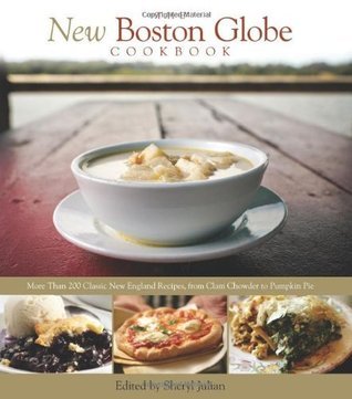The New Boston globe cookbook : more than 200 classic New England ...