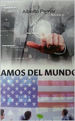 Amos del Mundo (Spanish Edition) by Alberto Pemar | Goodreads