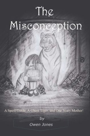 The Misconception: A Spirit Guide, A Ghost Tiger, and One Scary Mother ...