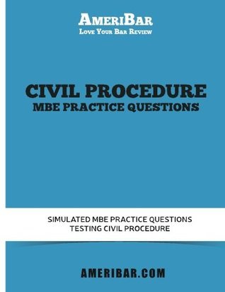 Civil Procedure MBE Practice Questions: Simulated MBE Practice ...