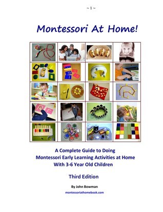 Montessori at Home!: The Complete Guide to Doing Montessori Early ...