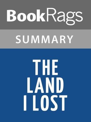 Summary & Study Guide The Land I Lost by Quang Nhuong Huynh by BookRags ...
