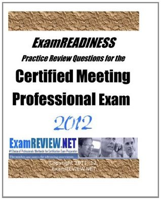 ExamREADINESS Practice Review Questions for the Certified Meeting ...