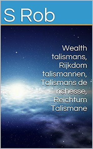 Wealth talismans, Rijkdom talismannen, Talismans de richesse, Reichtum ...