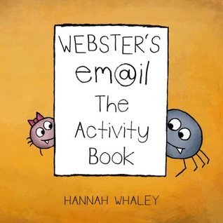 Webster's Email The Activity Book by Hannah Whaley | Goodreads