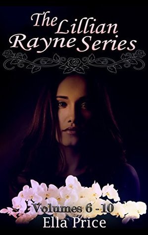 The Lillian Rayne Series: Book 2 by Ella Price | Goodreads