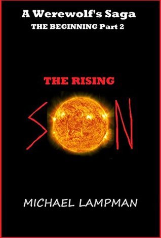 The Rising Son by Michael Lampman | Goodreads