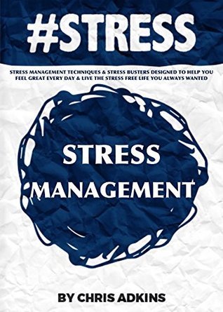 #STRESS: Stress Management Techniques And Stress Busters Designed To ...