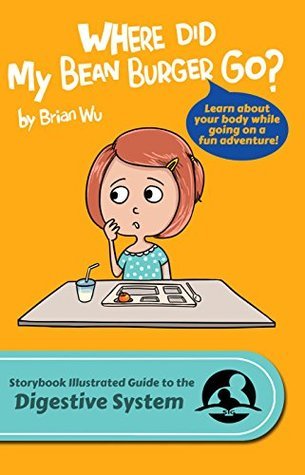 Where Did my Bean Burger Go? - Health Stories for Kids: Digestive ...