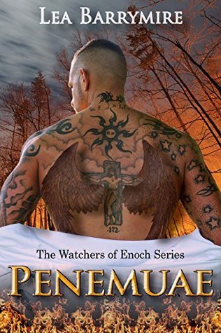Penemuae (Watchers of Enoch #1) by Lea Barrymire | Goodreads