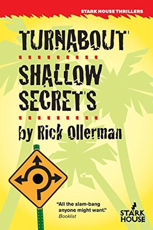Turnabout / Shallow Secrets by Rick Ollerman | Goodreads