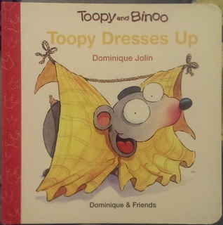Toopy Dresses Up (Toopy and Binoo) by Dominique Jolin | Goodreads