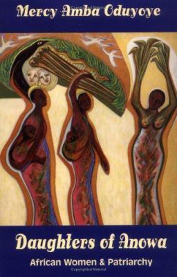 Daughters of Anowa by Mercy Amba Oduyoye | Goodreads