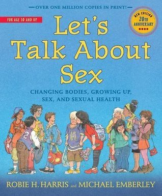 Lets Talk About Sex by Robie H. Harris | Goodreads