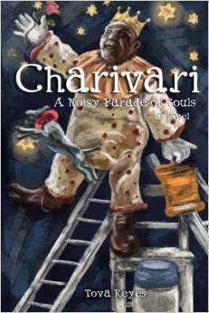 Charivari, a noisy parade of souls by Tova Reyes | Goodreads