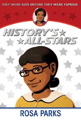 Rosa Parks (History's All-Stars) by Kathleen Kudlinski | Goodreads