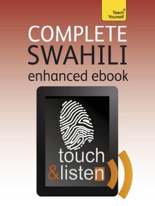 Complete Swahili Beginner to Intermediate Course: Audio eBook by Joan ...