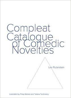 Compleat Catalogue of Comedic Novelties by Lev Rubinstein | Goodreads