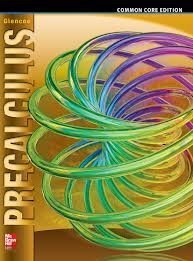Glencoe Precalculus: Common Core Teacher Edition by John A. Carter ...