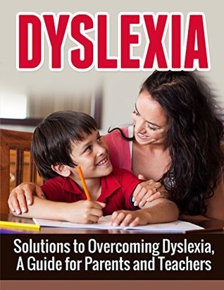 What is Dyslexia for Kids? A Beginner's Overview for Parents by Henry Lee | Goodreads