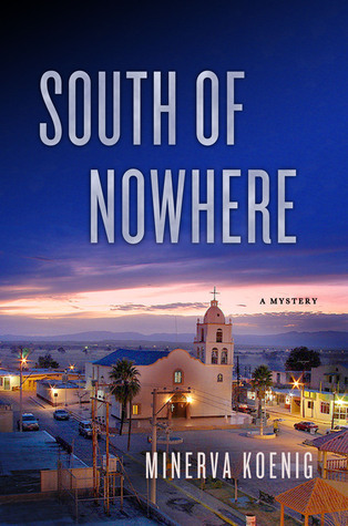 South of Nowhere (Julia Kalas, #2) by Minerva Koenig | Goodreads