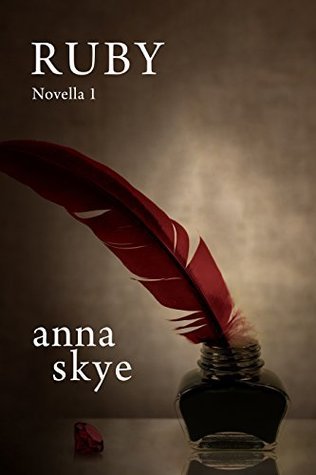 Ruby (Jewel Series Book 1) by Anna Skye | Goodreads