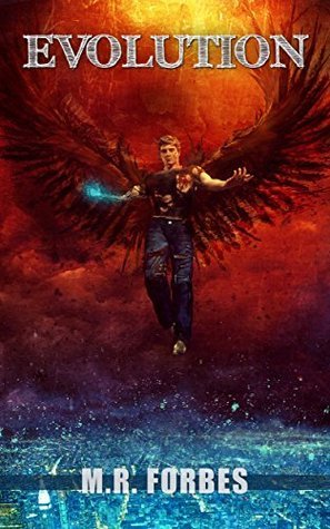 Evolution (The Divine, #5) by M.R. Forbes | Goodreads
