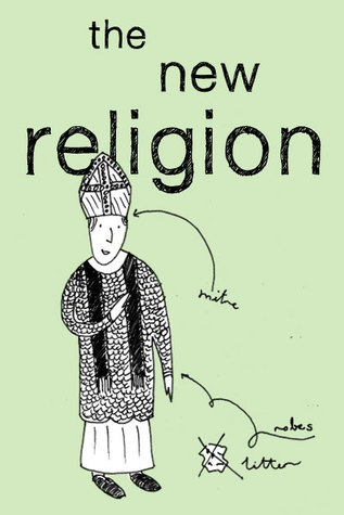 The New Religion by Clare Reddaway | Goodreads