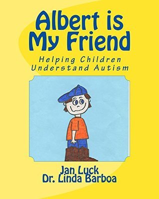 Albert is My Friend by Jan Luck | Goodreads