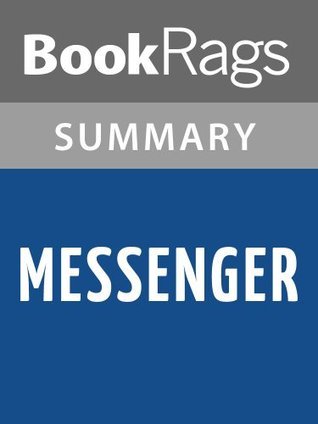 Summary & Study Guide Messenger by Lois Lowry by BookRags | Goodreads