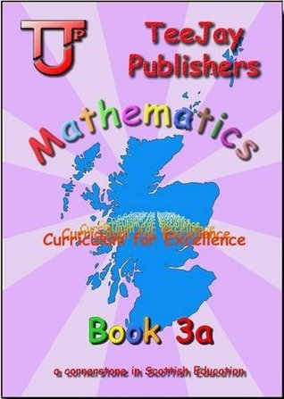 TeeJay Mathematics CfE Third Level Book 3A by James Cairns | Goodreads