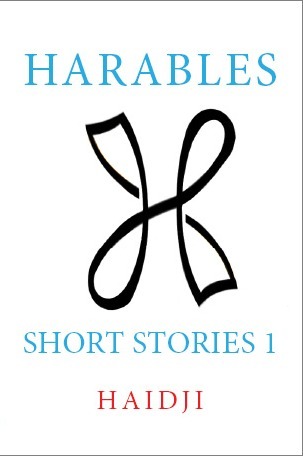 Harables: Short Stories 1 (Volume 1) by Haidji | Goodreads