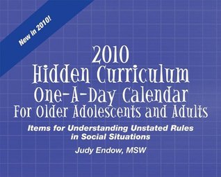 2010 Hidden Curriculum One-a-day Calendar for Older Adolescents and ...