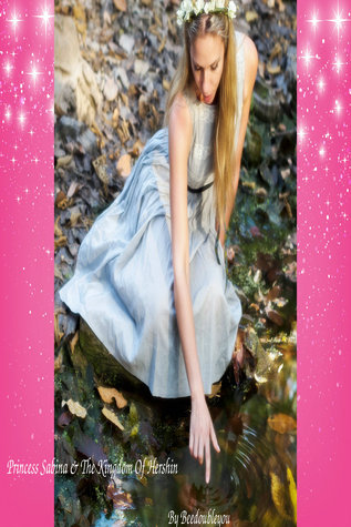 Princess Sabina The Kingdom Of Hershin by Beedoubleyou | Goodreads