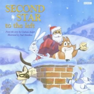 The Second Star to the Left: A Magical Christmas Adventure by Jackie ...