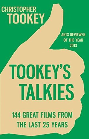 Tookey's Talkies: 144 Great Films From the Last 25 Years by Christopher ...