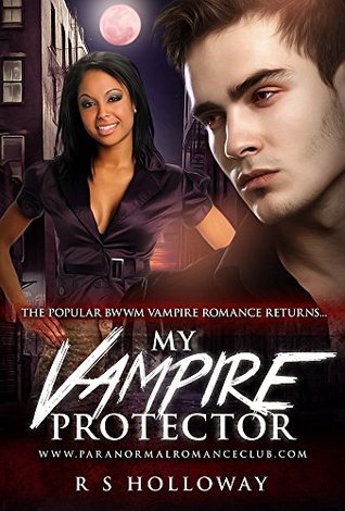My Vampire Protector (Darien #2) by R.S. Holloway | Goodreads