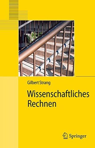 Wissenschaftliches Rechnen (Masterclass) by Gilbert Strang | Goodreads