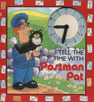Postman Pat Clock Book by Alison Green | Goodreads