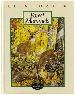 Forest Mammals (North American Wildlife) by Bobbie Kalman | Goodreads