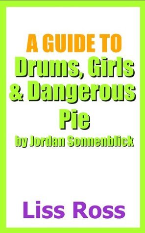 Study Guide to Drums, Girls and Dangerous Pie by Jordan Sonnenblick by ...