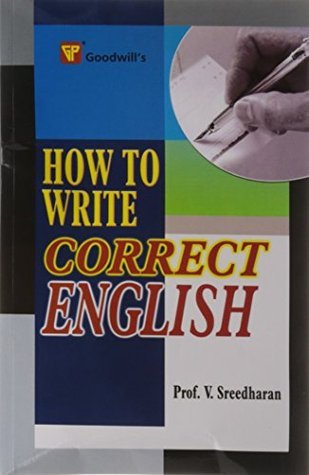How to Write Correct English by V. Sreedharan | Goodreads