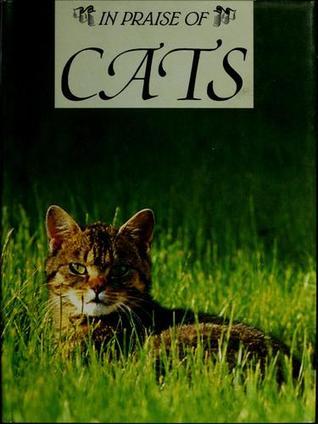 In Praise of Cats by Smithmark Publishing | Goodreads