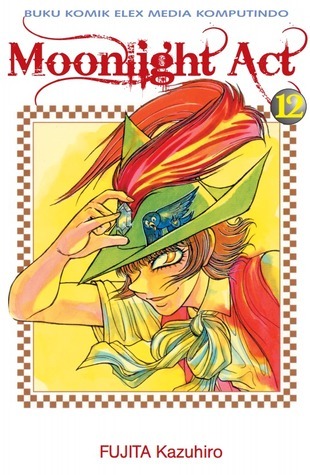 Moonlight Act vol. 12 (Moonlight Act, #12) by Kazuhiro Fujita | Goodreads