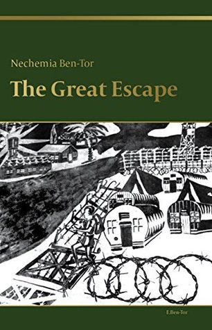 The Great Escape by Nechemia Ben-Tor | Goodreads