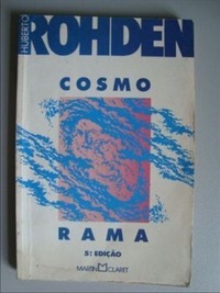 Cosmorama by Huberto Rohden | Goodreads
