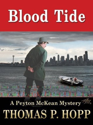 Blood Tide (Peyton McKean Short Mysteries Book 2) by Thomas P. Hopp ...
