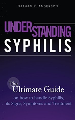 Understanding Syphilis: The Ultimate Guide on how to handle Syphilis ...