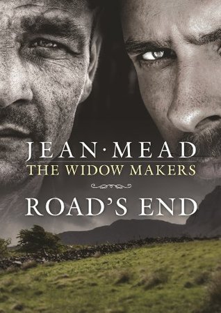 The Widow Makers: Road's End by Jean Mead | Goodreads
